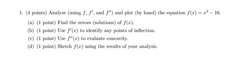 Solved 1 4 Points Analyze Using F F′ And F′′ And Plot