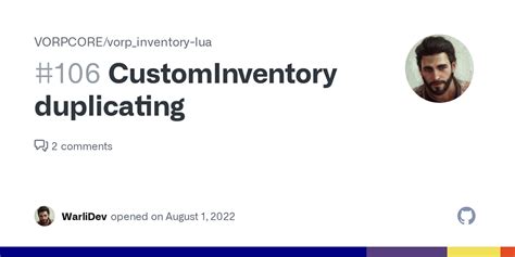 CustomInventory Duplicating Issue 106 VORPCORE Vorp Inventory Lua