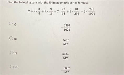 Solved Find The Following Sum With The Infinite Geometric Chegg Com