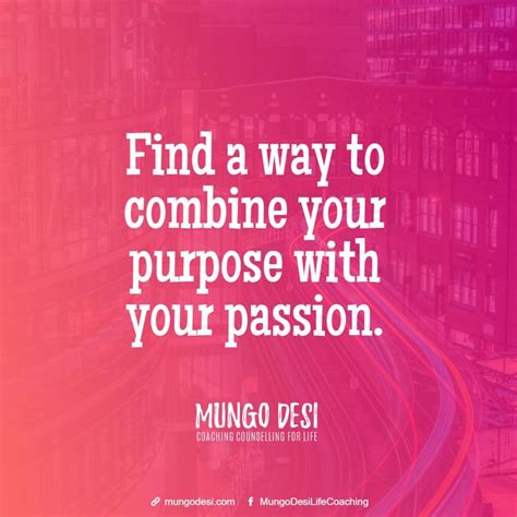 Combining Purpose And Passion