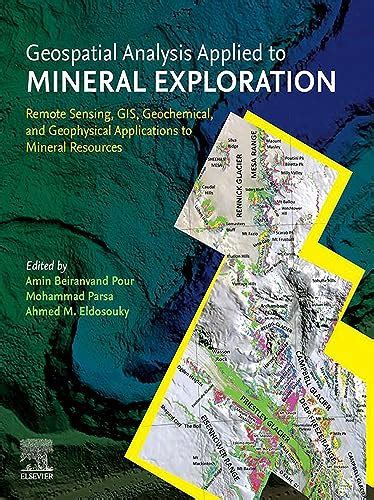 Geospatial Analysis Applied To Mineral Exploration Remote Sensing GIS Geochemical And