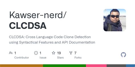 GitHub Kawser Nerd CLCDSA CLCDSA Cross Language Code Clone Detection Using Syntactical