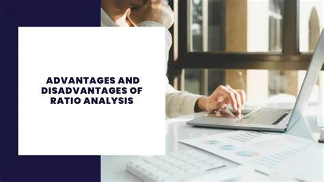 10 Advantages And Disadvantages Of Ratio Analysis