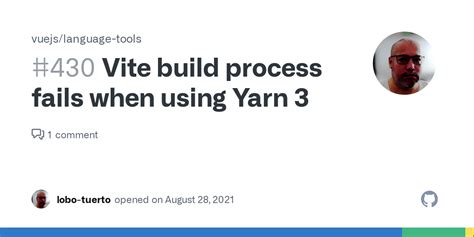 Vite Build Process Fails When Using Yarn 3 · Issue 430 · Vuejslanguage Tools · Github