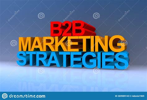 B2b Marketing Strategies On Blue Stock Illustration Illustration Of