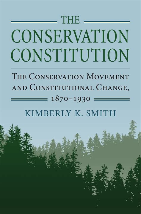 Environment Law And History The Conservation Constitution