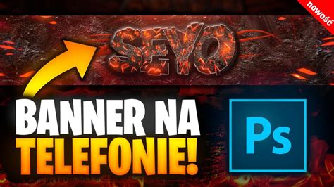 Jak ZrobiĆ Banner Na Telefonie Youtube
