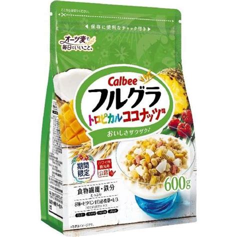 フルグラ トロピカルココナッツ味 600g カルビー｜calbee 通販 ビックカメラcom