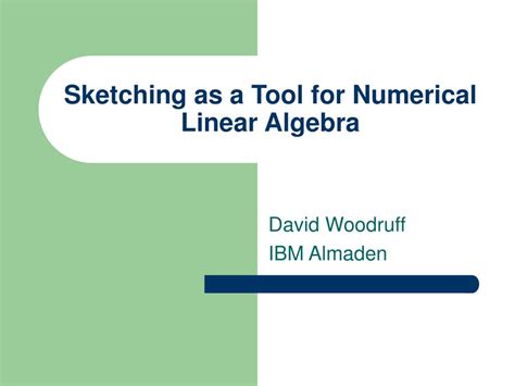 ppt sketching as a tool for numerical linear algebra powerpoint