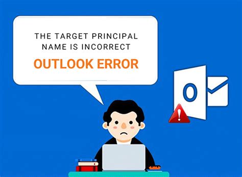 The Target Principal Name Is Incorrect Outlook Error