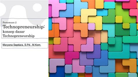 Technopreneurship Part 1 Konsep Technopreneurship Pptx