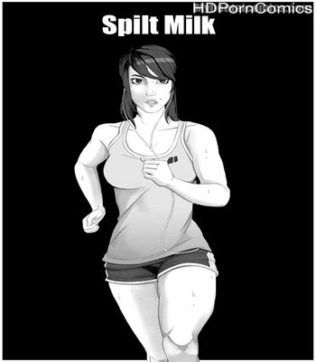 Spilt Milk Comic Porn Hd Porn Comics