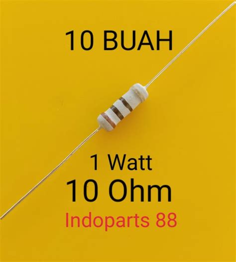 10 Buah Resistor 1 Watt 10 Ohm Resistor 1w 10 Ohm Resistor 1watt 10