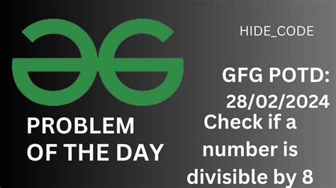 7 Check If A Number Is Divisible By 8 Gfg Potd 28 02 2024