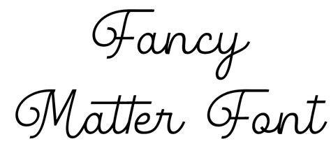 Fancy Matter Font Dafont Free Font