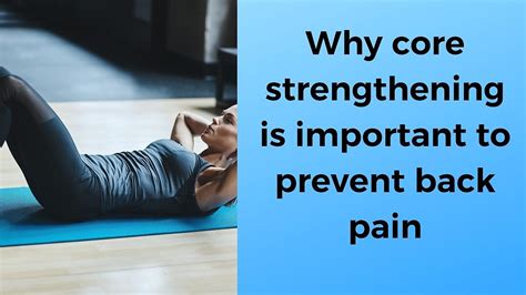 Why Core Strengthening Is Important To Prevent Back Pain