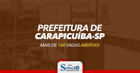 Concurso Prefeitura de Carapicuíba SP 2019 Mais de 160 vagas abertas