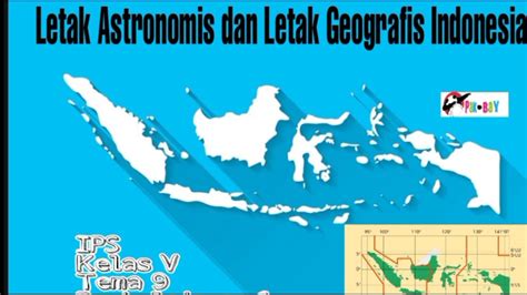 Ips Kelas Tema Cara Mengetahui Letak Astronomis Dan Letak Geografis