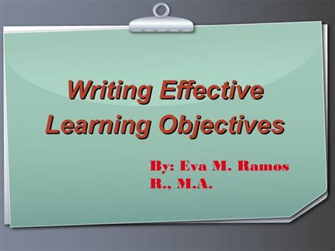 Writing Effective Objectives Ppt Education