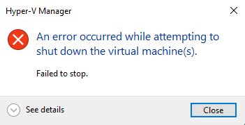 Why Hyper V VMs Sometimes Fail To Stop Redmondmag