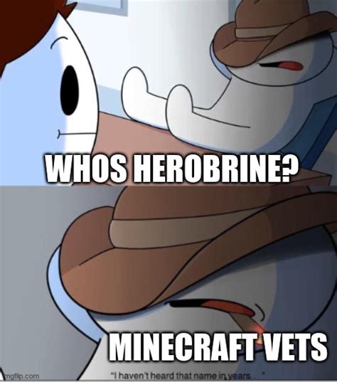 Herobrine Memes And S Imgflip