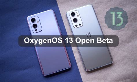Oneplus 9 And 9 Pro Oxygenos 13 Open Beta 1 How To Download