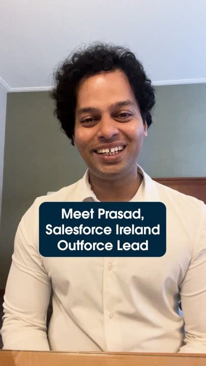 Salesforce On Linkedin Meet Prasad Salesforce Ireland Outforce Lead