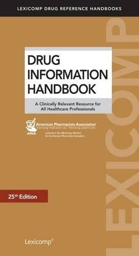 Drug Information Handbook A Clinically Relevant Resource For All