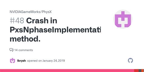 Crash In Pxsnphaseimplementationcontextunregistercontactmanager Method · Issue 48