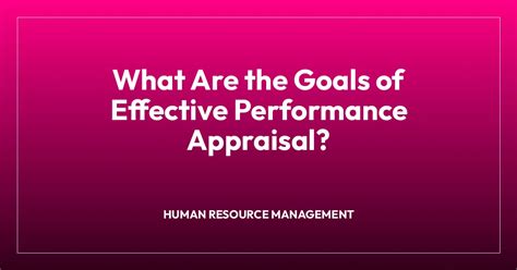 What Are The Goals Of Effective Performance Appraisal • Slm Self
