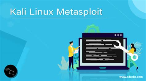 Kali Linux Metasploit How Kali Linux Metasploit Works