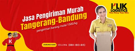 Ekspedisi Tangerang Bandung Tarif Murah Aman Dan Berasuransi