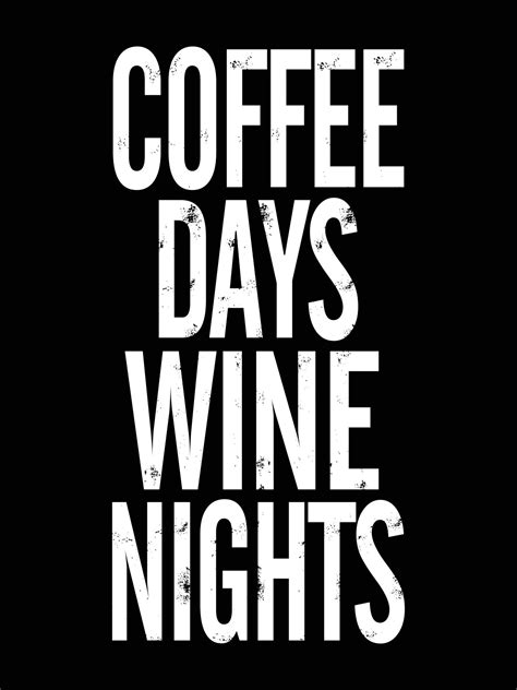 Coffee days wine nights. Day and night drinks. 20796170 Vector Art at ...