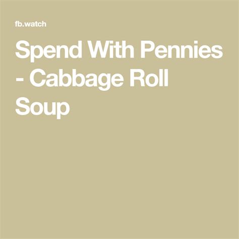 Spend With Pennies Cabbage Roll Soup