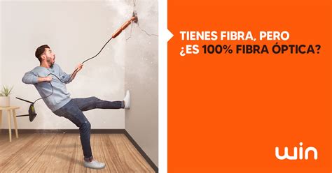 Cómo Saber Si Mi Conexión Es Fibra óptica Pura Win Internet