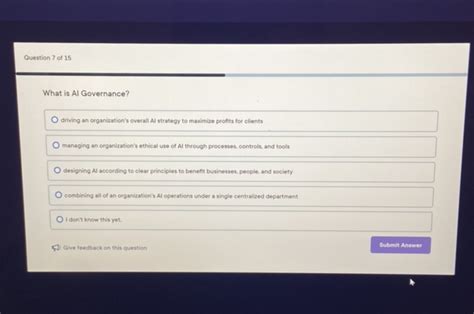 Question 7 Of 15 What Is Al Governance StudyX