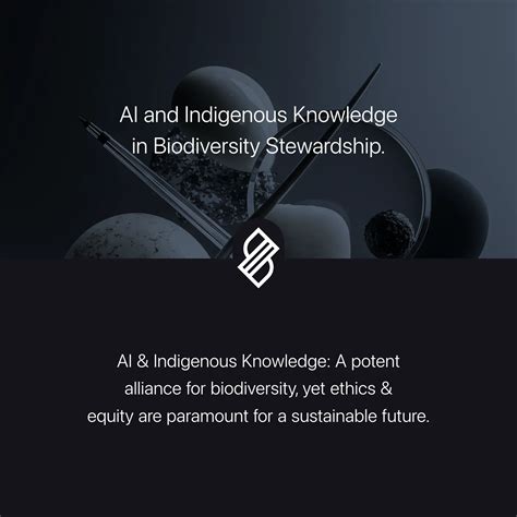Ai And Indigenous Knowledge In Biodiversity Stewardship → Scenario