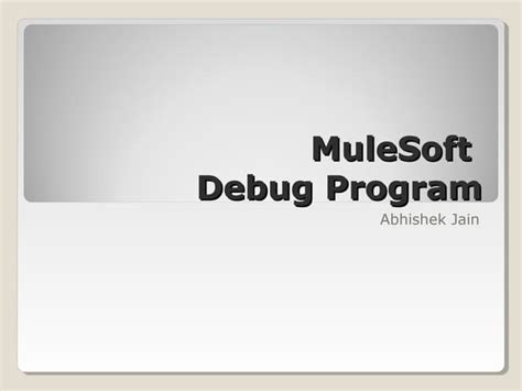 Mule Soft Debugprogram Ppt