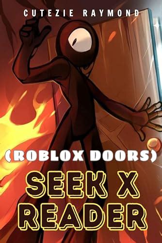 Roblox Doors Seek X Reader By Cutezie Raymond Goodreads