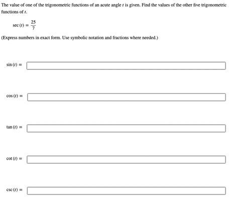 Solved The Value Of One Of The Trigonometric Functions Of An Chegg