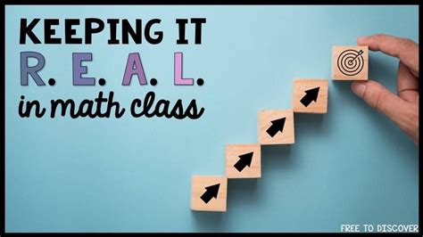 Keeping It Real In Math Class Refers To Exposing Students To Real