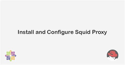 Install And Configure Squid Proxy On Centos 7 And 8 Shoutsdev