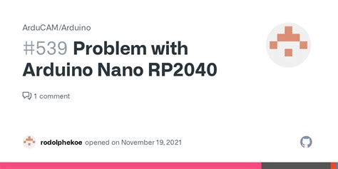 Problem With Arduino Nano RP Issue ArduCAM Arduino GitHub