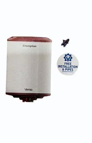 Crompton Versa Geyser Tank Capacity 10 L At ₹ 5100piece In Shivpuri