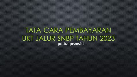 Panduan Registrasi Mahasiswa Baru Kip Jalur Snbp Upr Tahun 2023