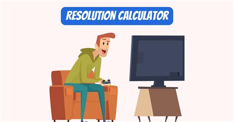 Screen Resolution Calculator And Display Guide