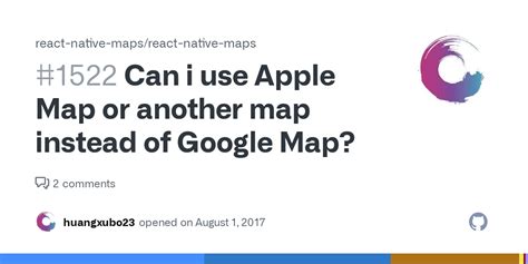 Can I Use Apple Map Or Another Map Instead Of Google Map Issue React Native Maps