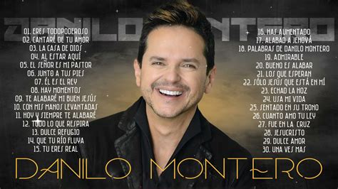 Danilo Montero Sus Mejores Exitos Mix La Mejor Musica Cristiana 2021