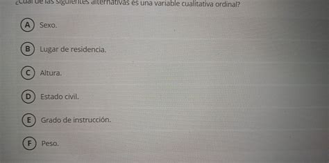 Solved ¿cual De Las Siguientes Alternativas Es Una Variable