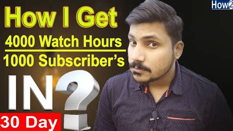 How I Get 4000 Watch Hours 1000 Subscribers In 30 Days Top Tips